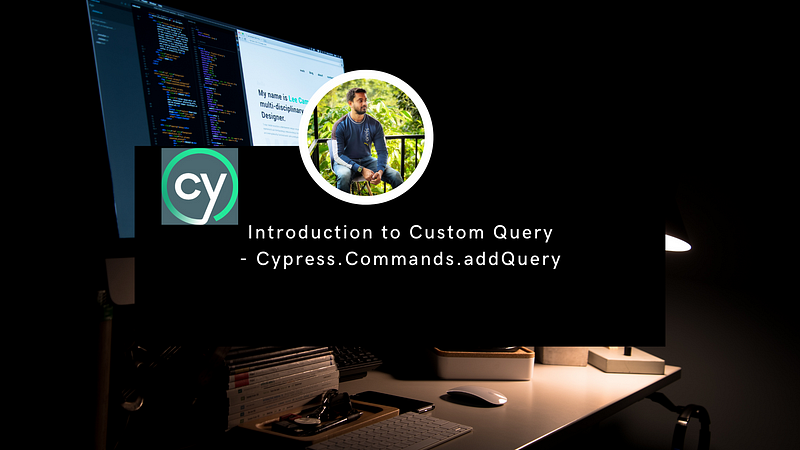 Cypress: Introduction to Custom Query – Test Automation Stack